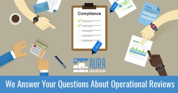 We Answer Your Questions About Operational Reviews - AURA Engineering